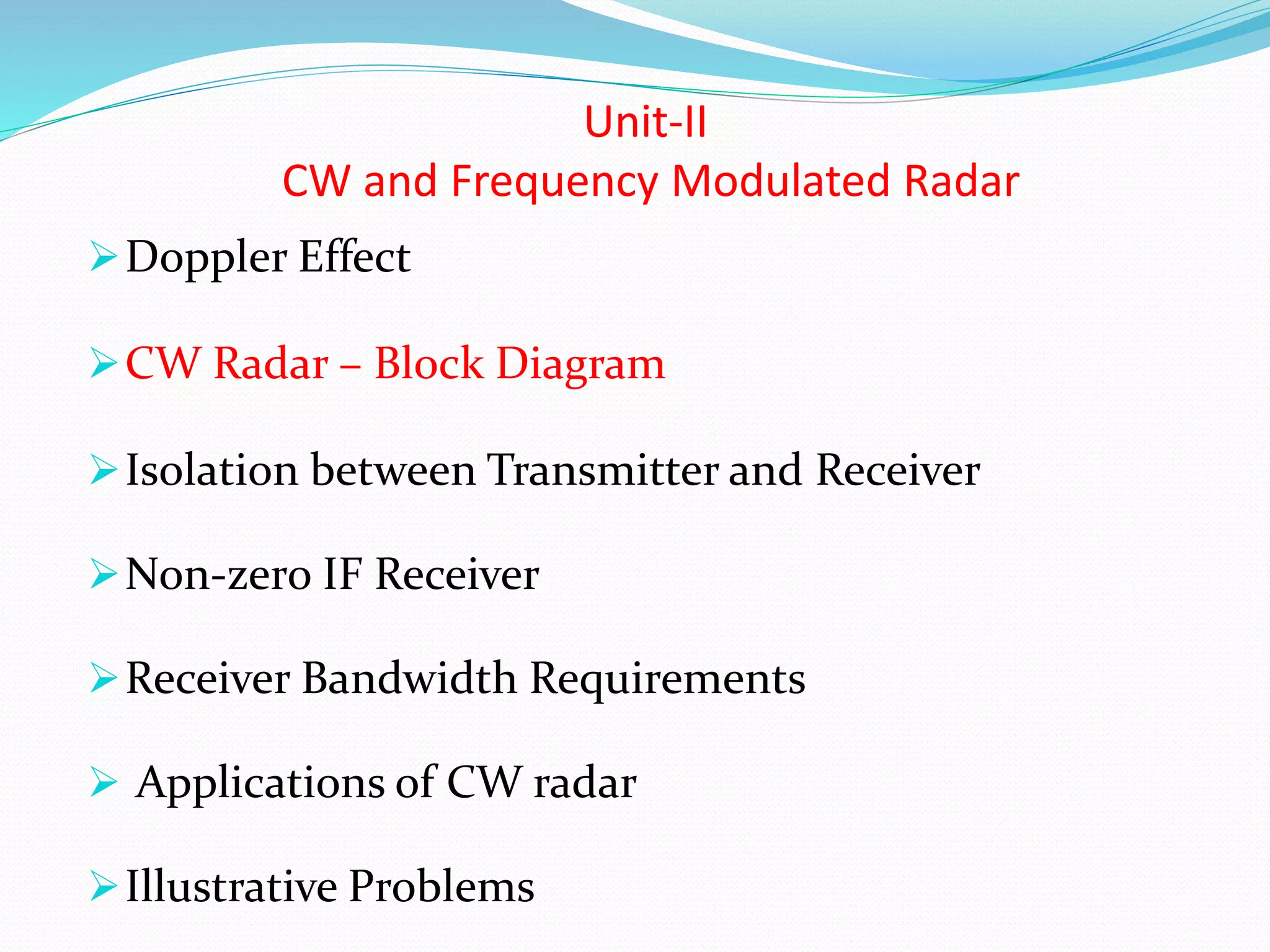 Radar Systems- Unit-II : CW and Frequency Modulated Radar | PPTX