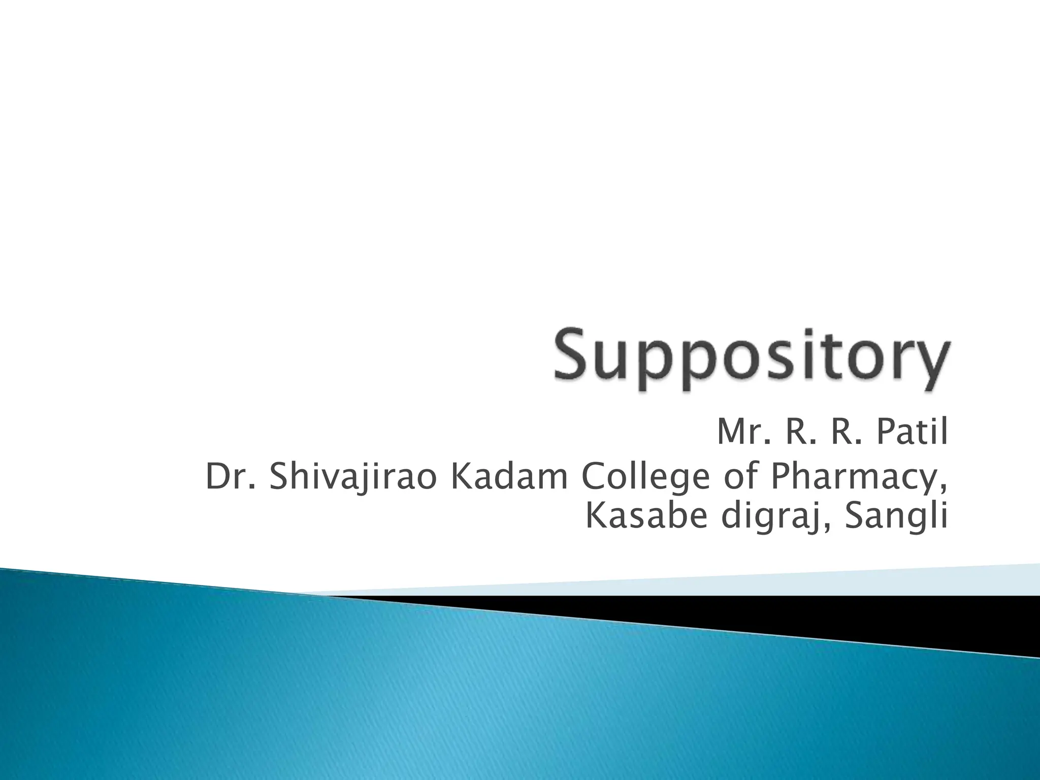 suppositories - presentation slide (ppt) | PPT