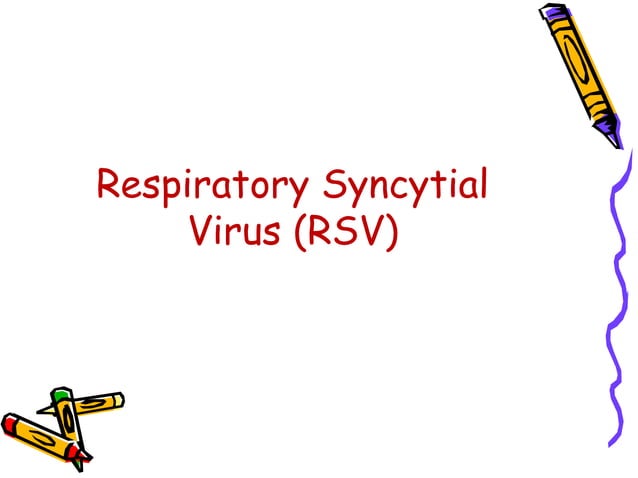 Respiratory Syncytial Virus (RSV) | PPT | Infectious Diseases ...