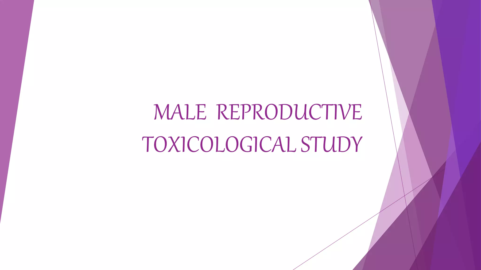 Reproductive toxicology studies | PPTX