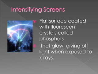 Intensifying Screen (x-ray) | PPTX
