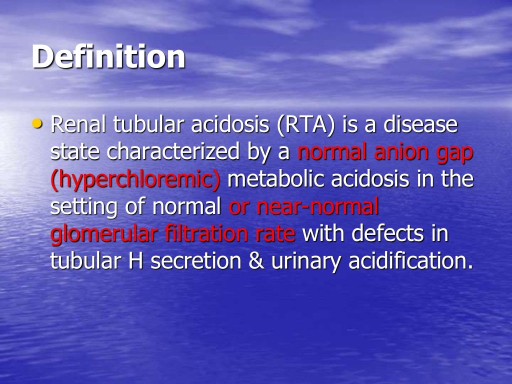 RENAL TUBULAR ACIDOSIS