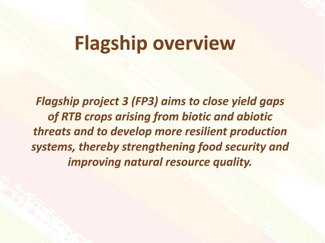 Resilient crops - Flagship Project 3 overview, ISTRC 2018 | PPT