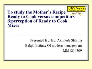 Ready to Cook "Mother's recipe" | PPT