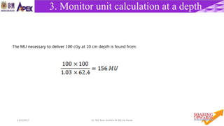 RADIOTHERAPY CALCULATION | PPTX