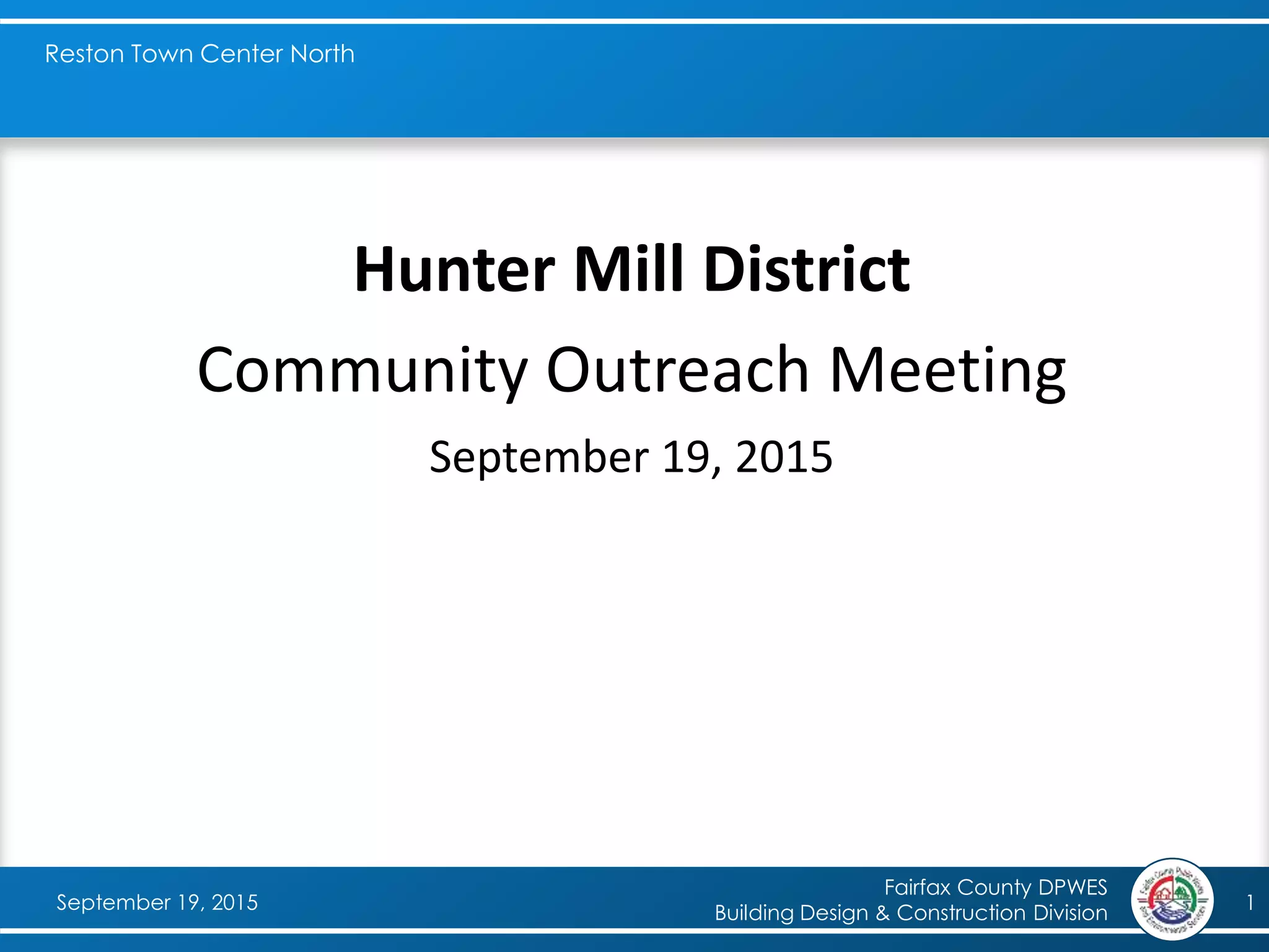 Hunter Mill District Community Outreach Meeting | PPTX