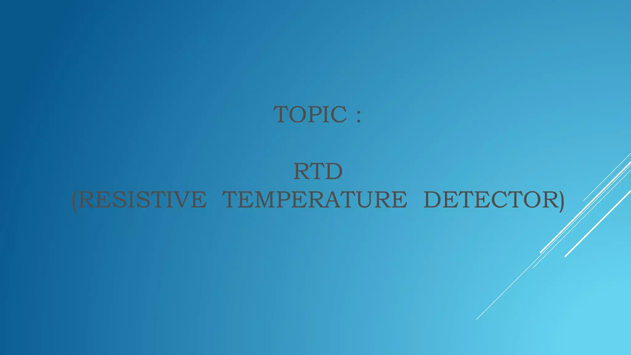 Rtd (REsistive Temp. detector) | PPT