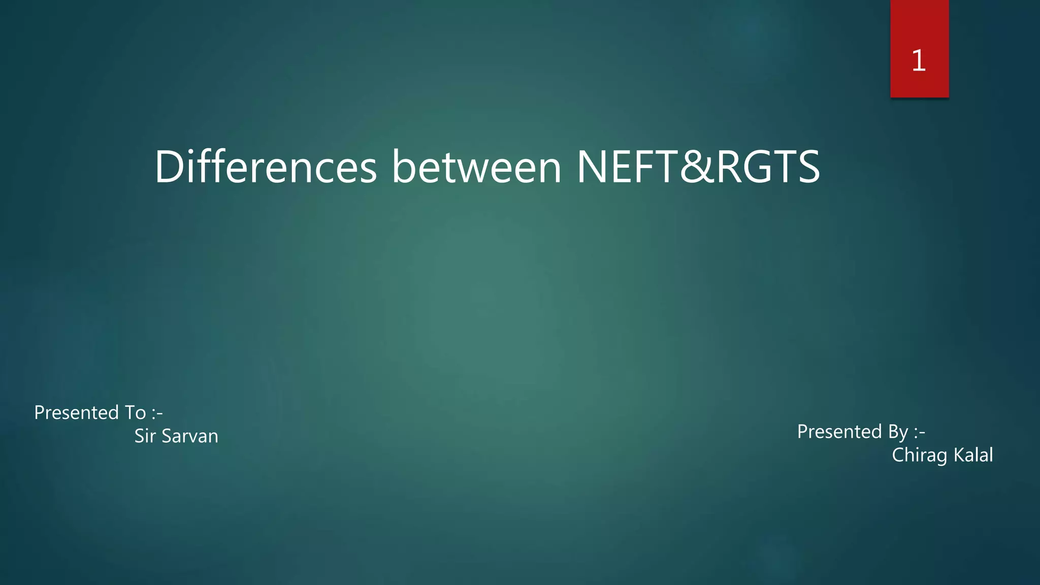 RTGS AND NEFT | PPTX