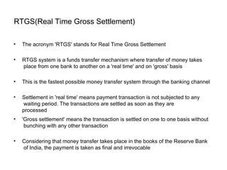 Real Time Gross Settlement, is a specialised electronic funds transfer system used for high ...