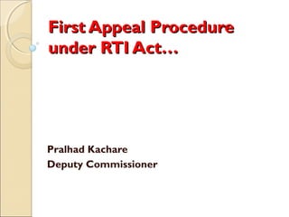 Right to Information Act & first appeals | PPT