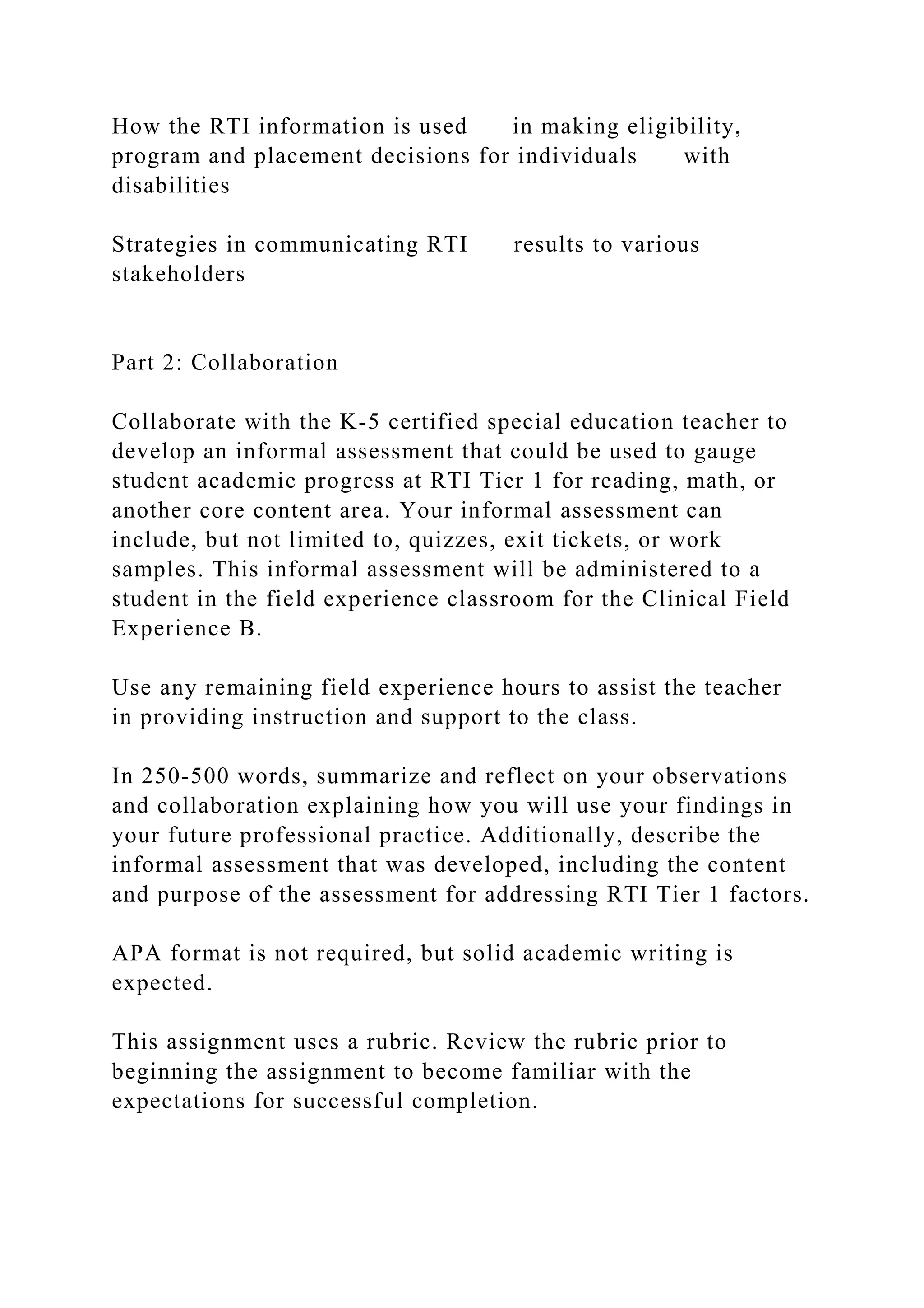 RTI is a systematic pre-referral assessment process employed by .docx