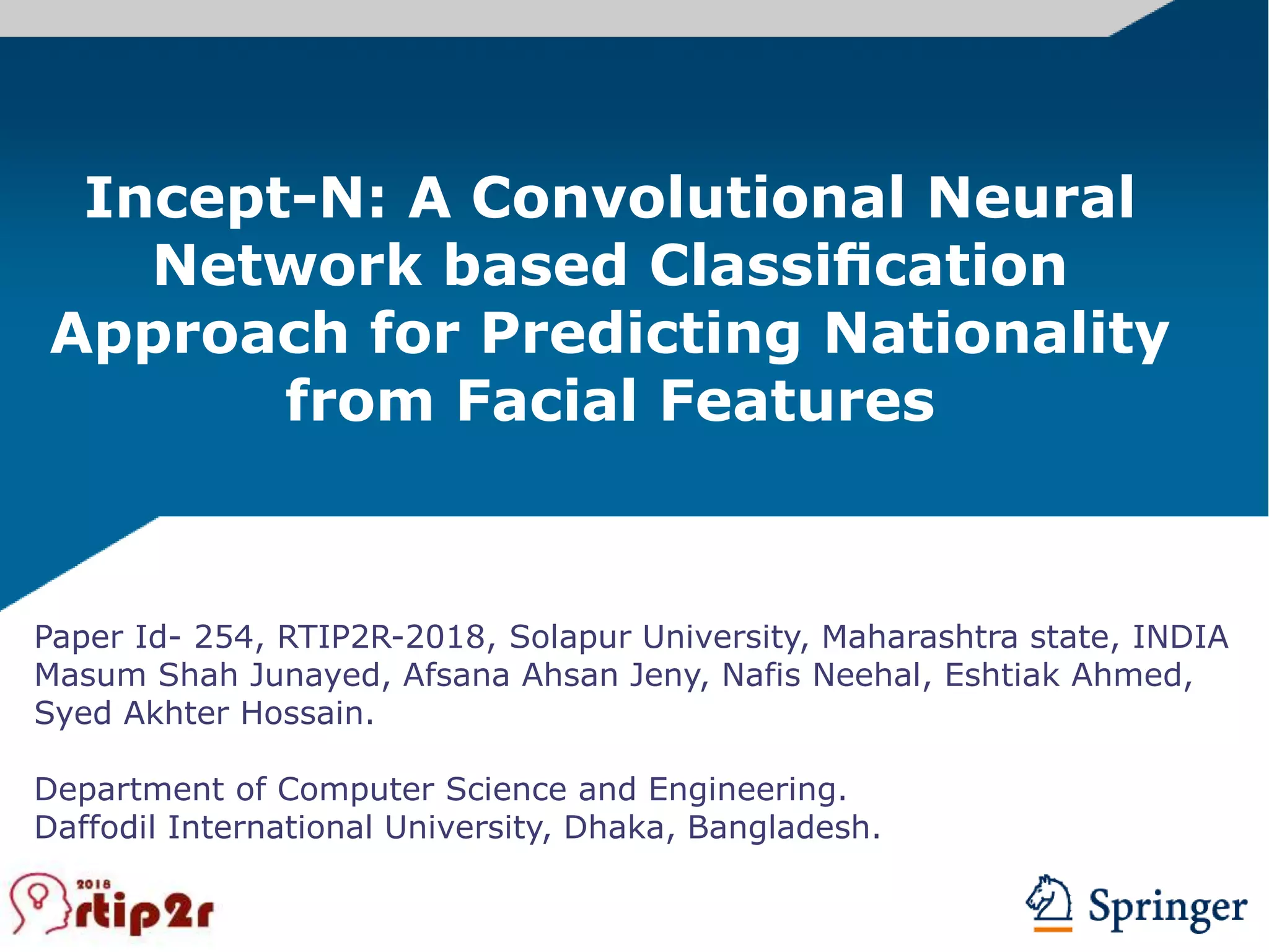 Incept N A Convolutional Neural Network Based Classification Approach