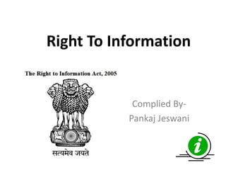 Right To Information (RTI) | PPTX