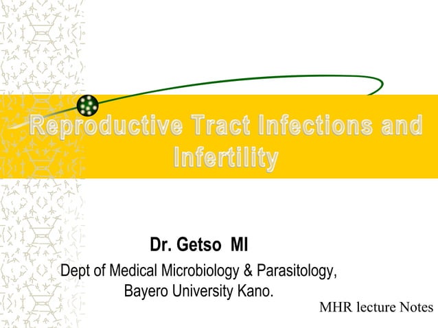 Reproductive Tract Infections and Infertility | PPTX