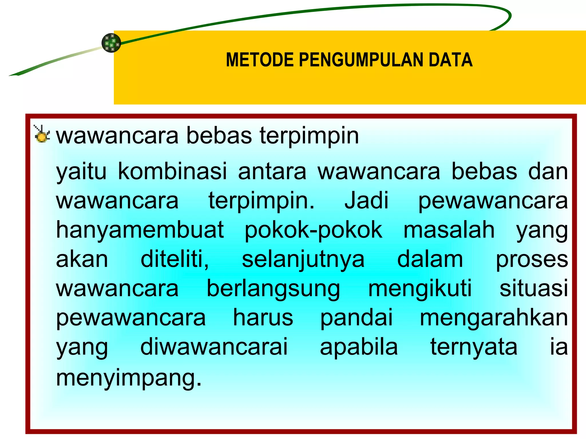 Materi Kuliah Metodologi Penelitian - Metode Pengumpulan Data | PPT