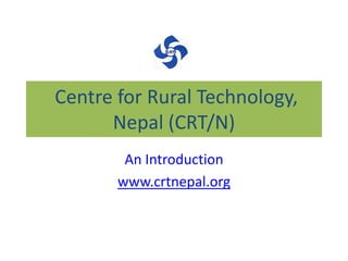 CRT/N Introduction - RTKC Milestones | PPTX