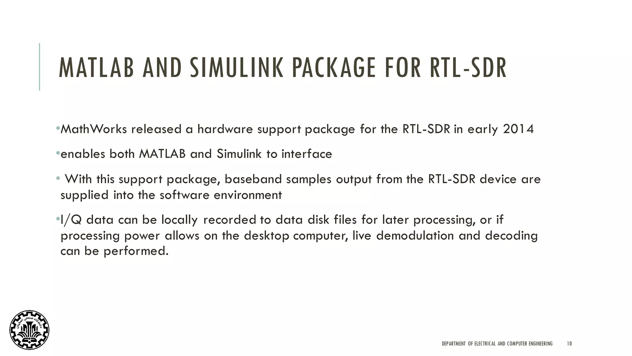 A LOW-COST DESKTOP SOFTWARE DEFINED RADIO DESIGN ENVIRONMENT USING MATLAB, SIMULINK, AND THE RTL ...