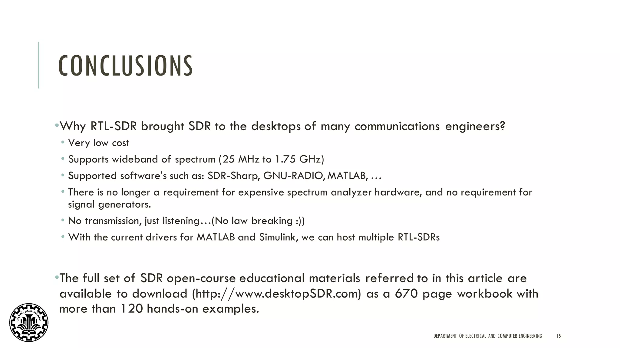 A Low Cost Desktop Software Defined Radio Design Environment Using Matlab Simulink And The Rtl