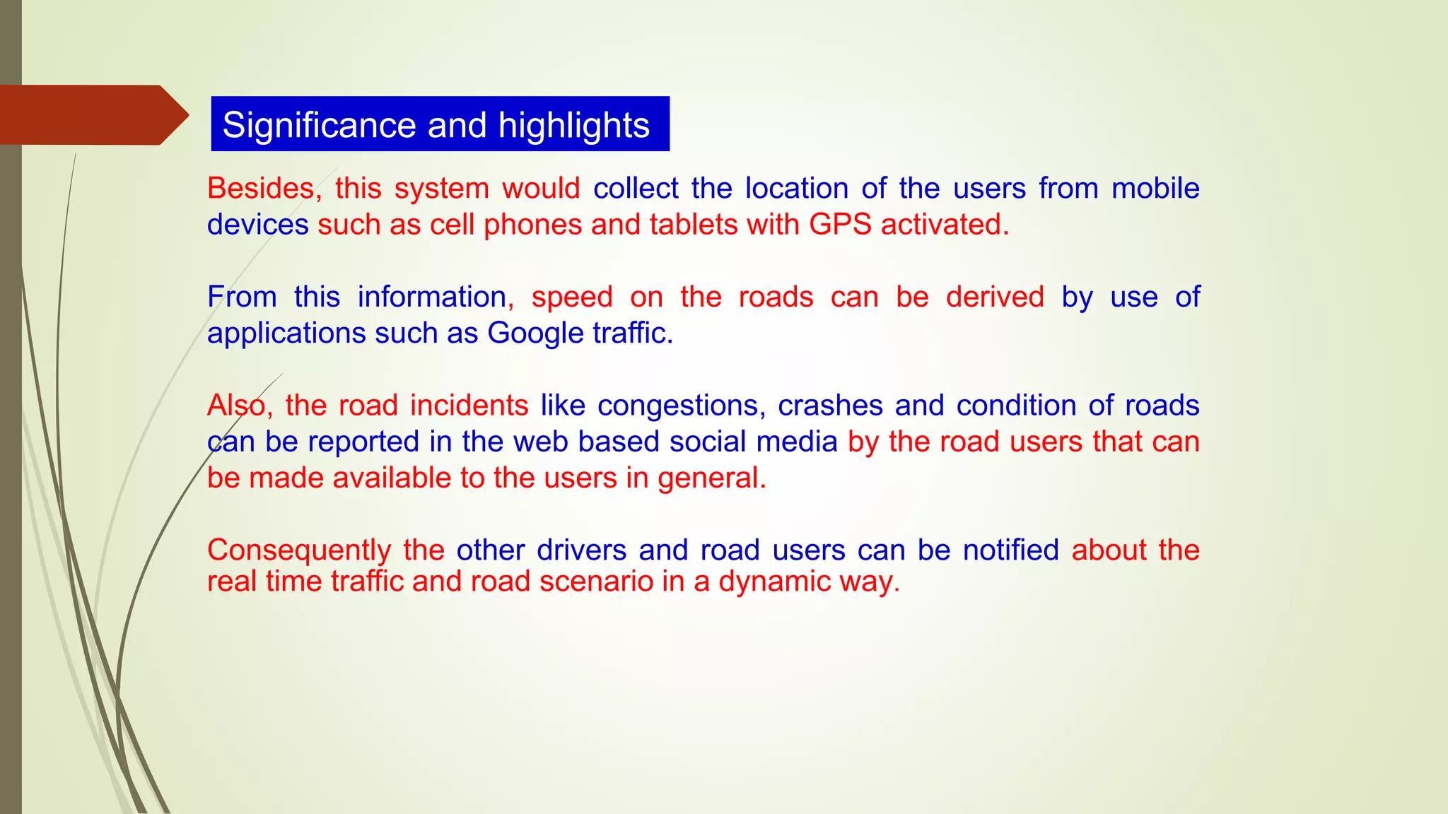 Futuristic intelligent transportation system architecture for sustainable road transportation in ...