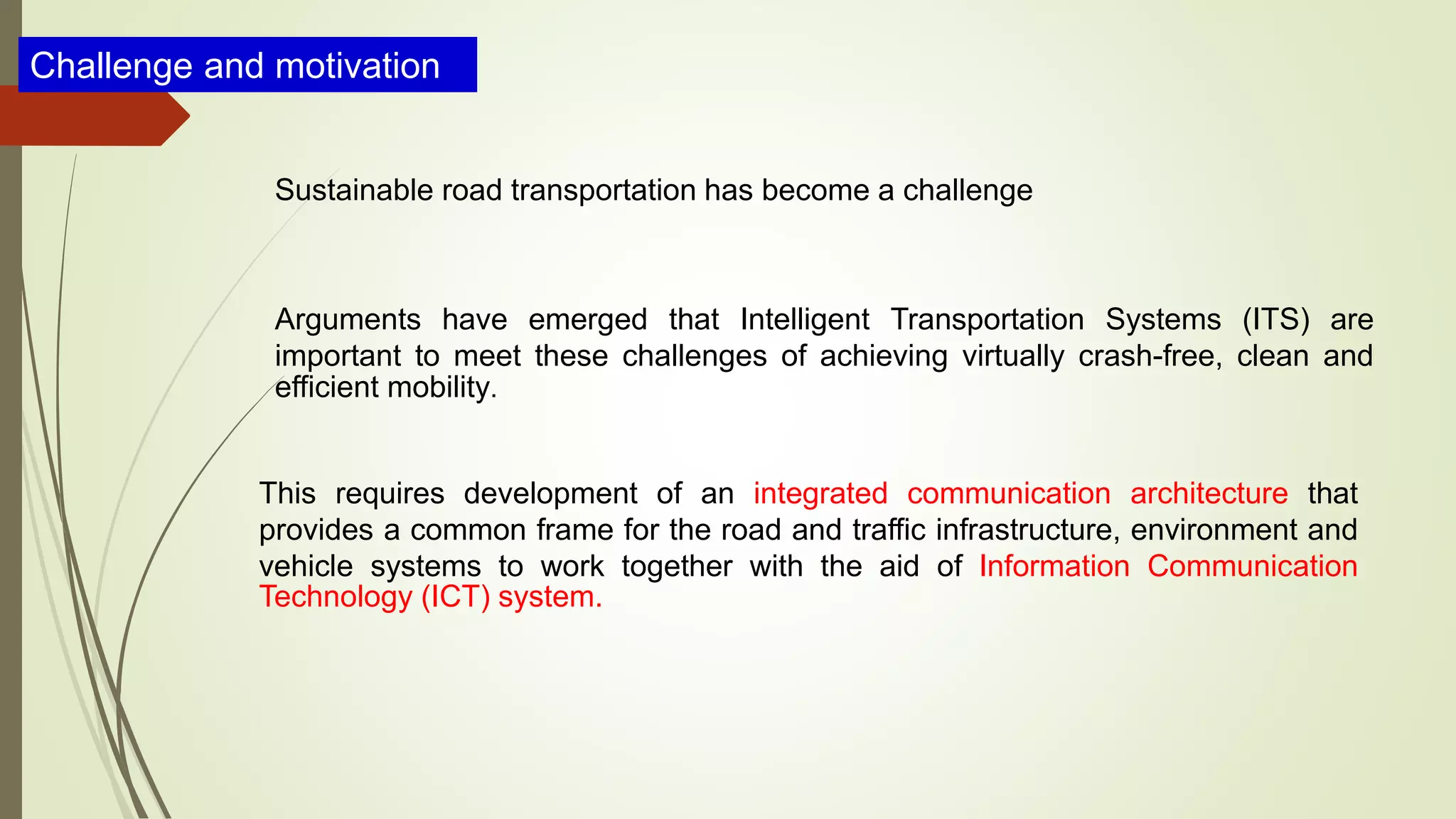 Futuristic intelligent transportation system architecture for sustainable road transportation in ...