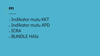 Pencegahan dan Pengendalian Infeksi pada Fasilitas Pelayanan Kesehatan | PPTX