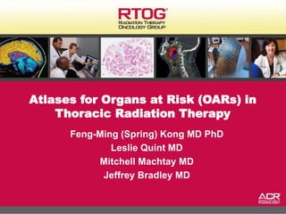 RTOG 1106 OAR Atlas Thoracic Radiation Therapy.ppt