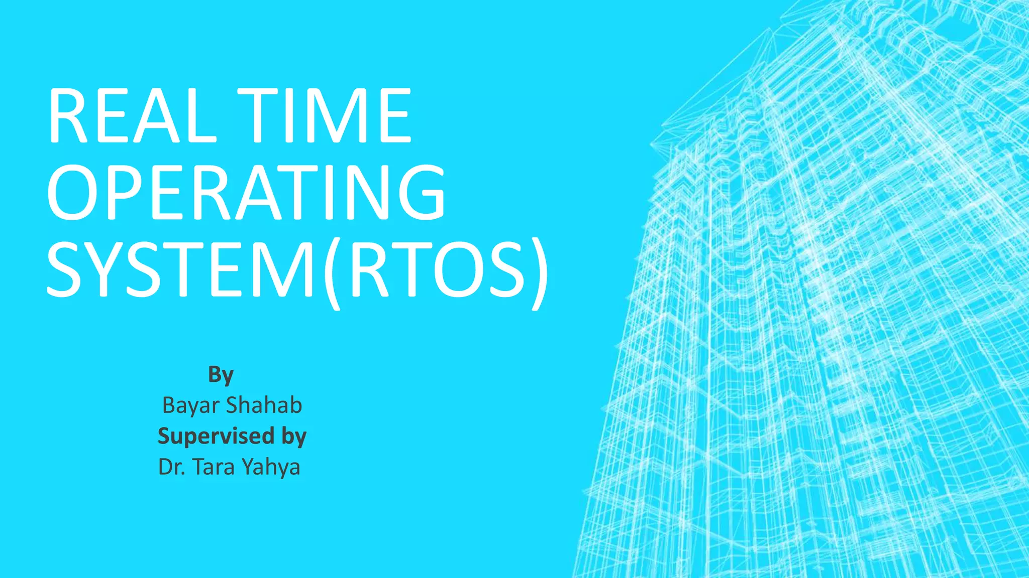 RTOS- Real Time Operating Systems | PPT RTOS- Real Time Operating Systems | PPT