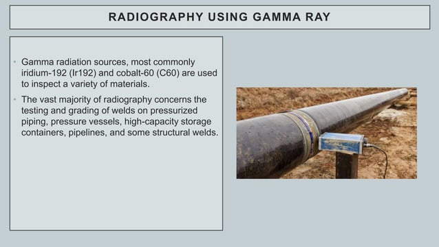 An Overview of Industrial Radiography | PPTX