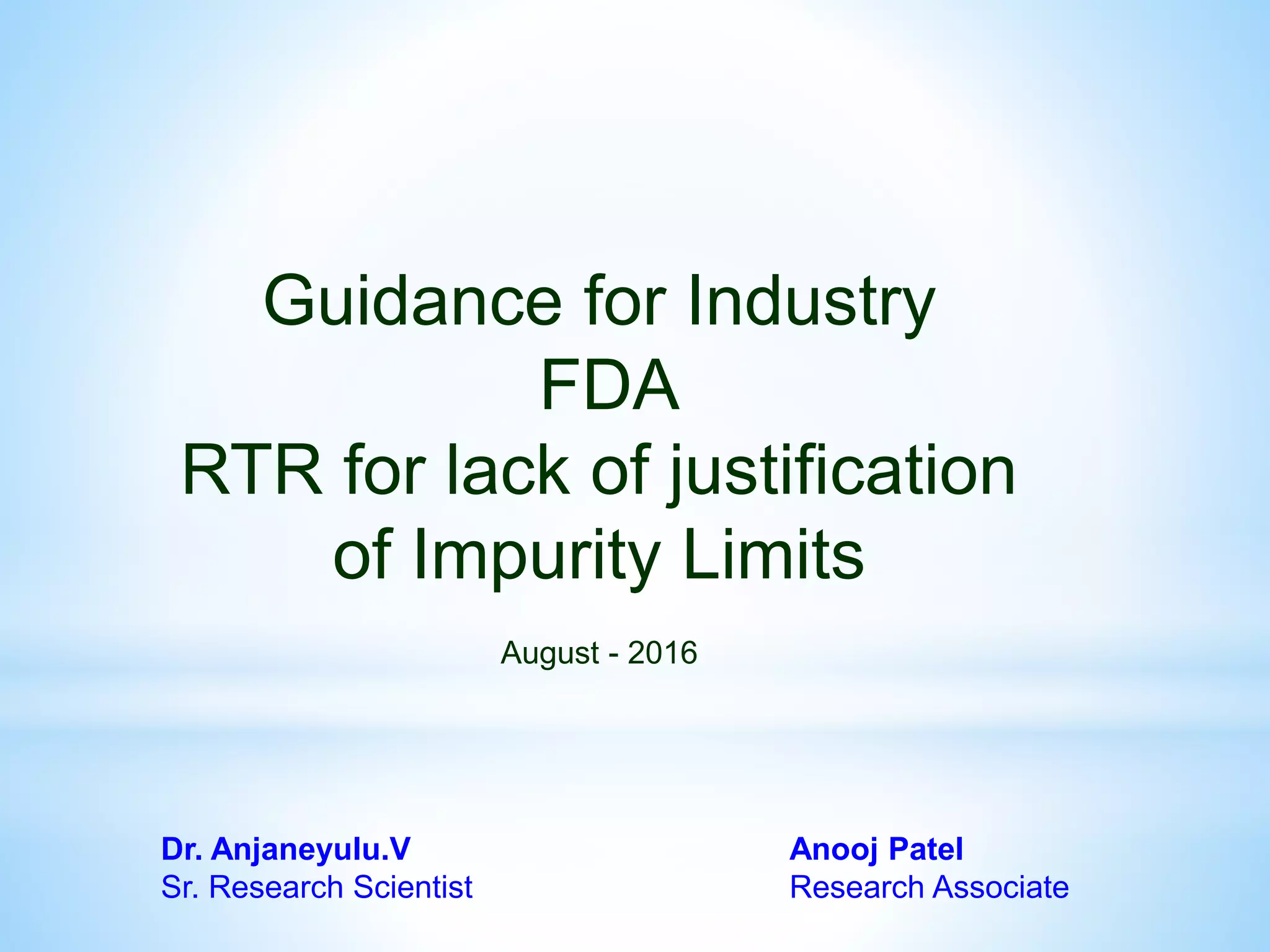 RTR for lack of justification of impurity limits | PPTX