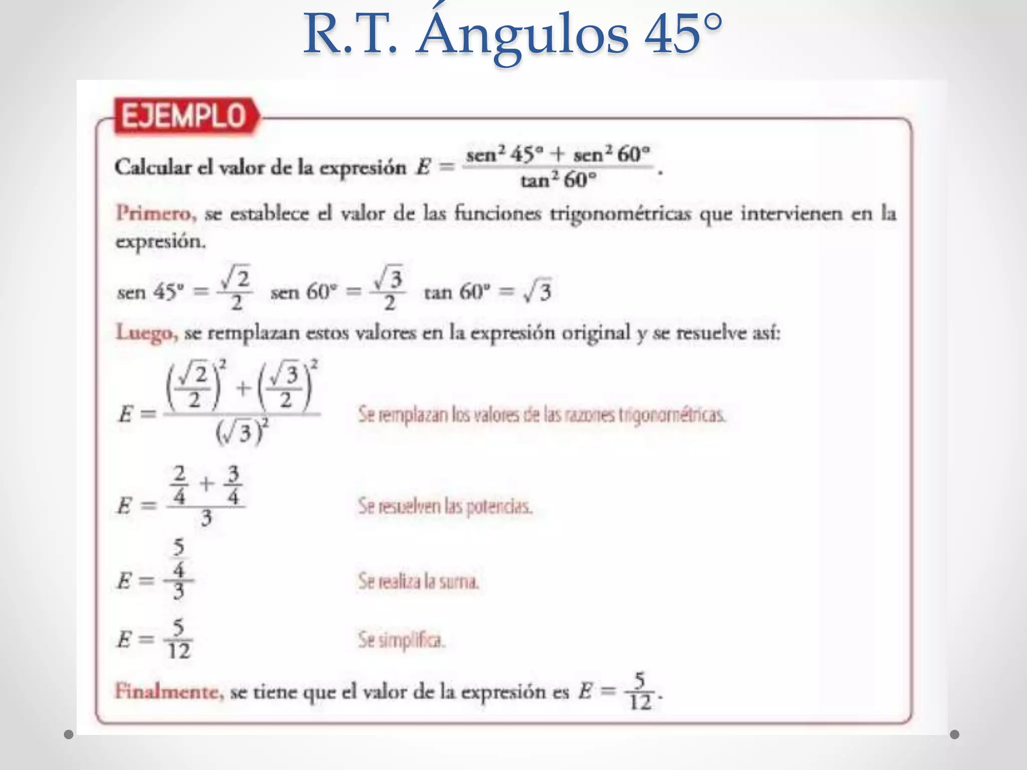 R Trigonométricas para ángulos de 30, 60 y 45 grados y F. T. de ángulos ...