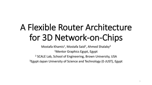 A Flexible Router Architecture for 3D Network-on-Chips | PPT