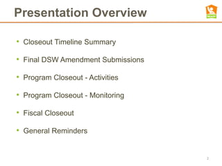 Closeout slides | PPT