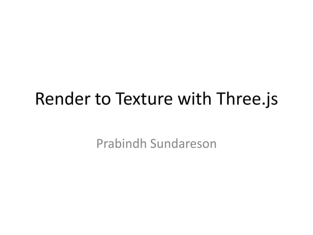 Render to Texture with Three.js