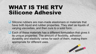 Rtv silicon | PPTX