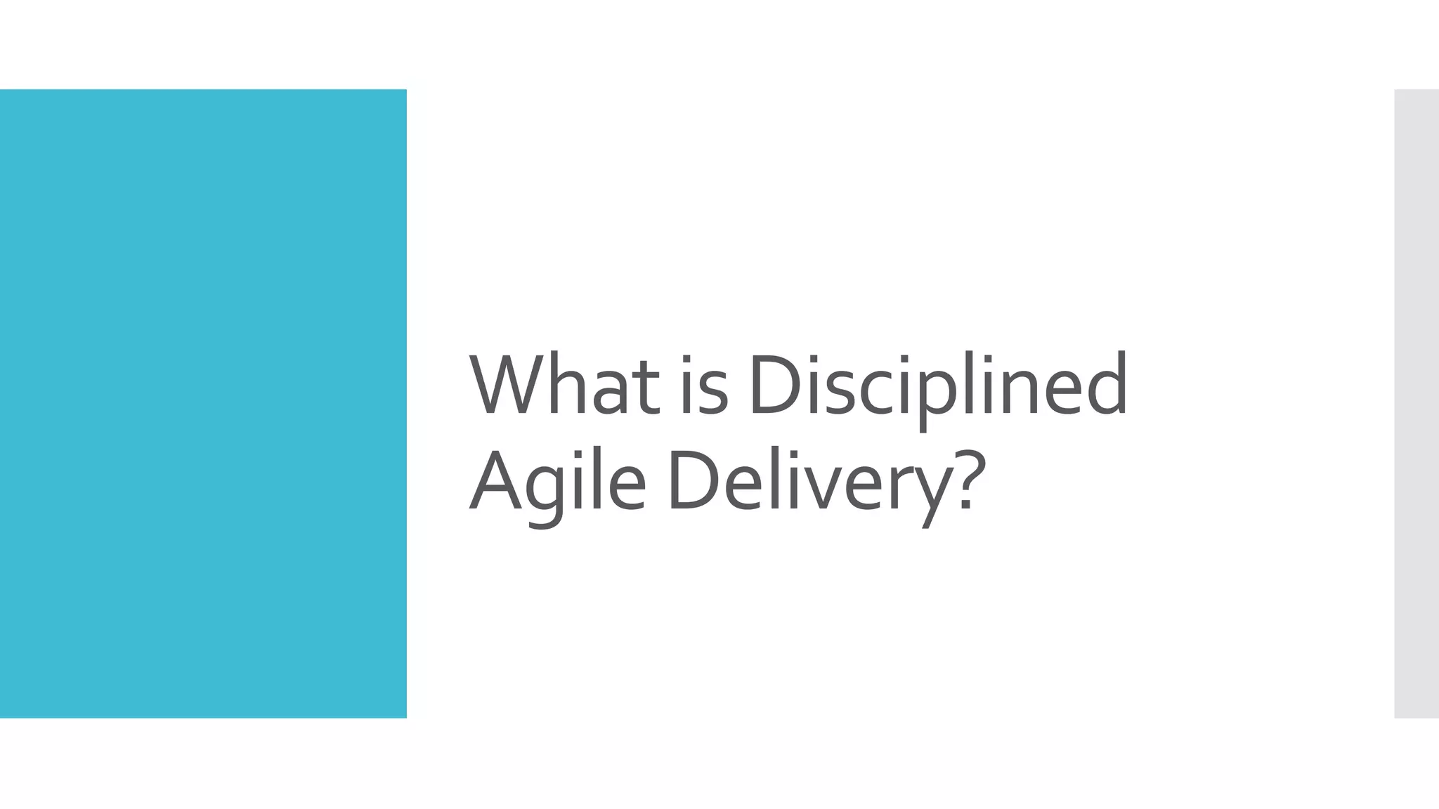 AgileCamp 2014 Track 1: Scaling agile with Disciplined Agile Delivery ...