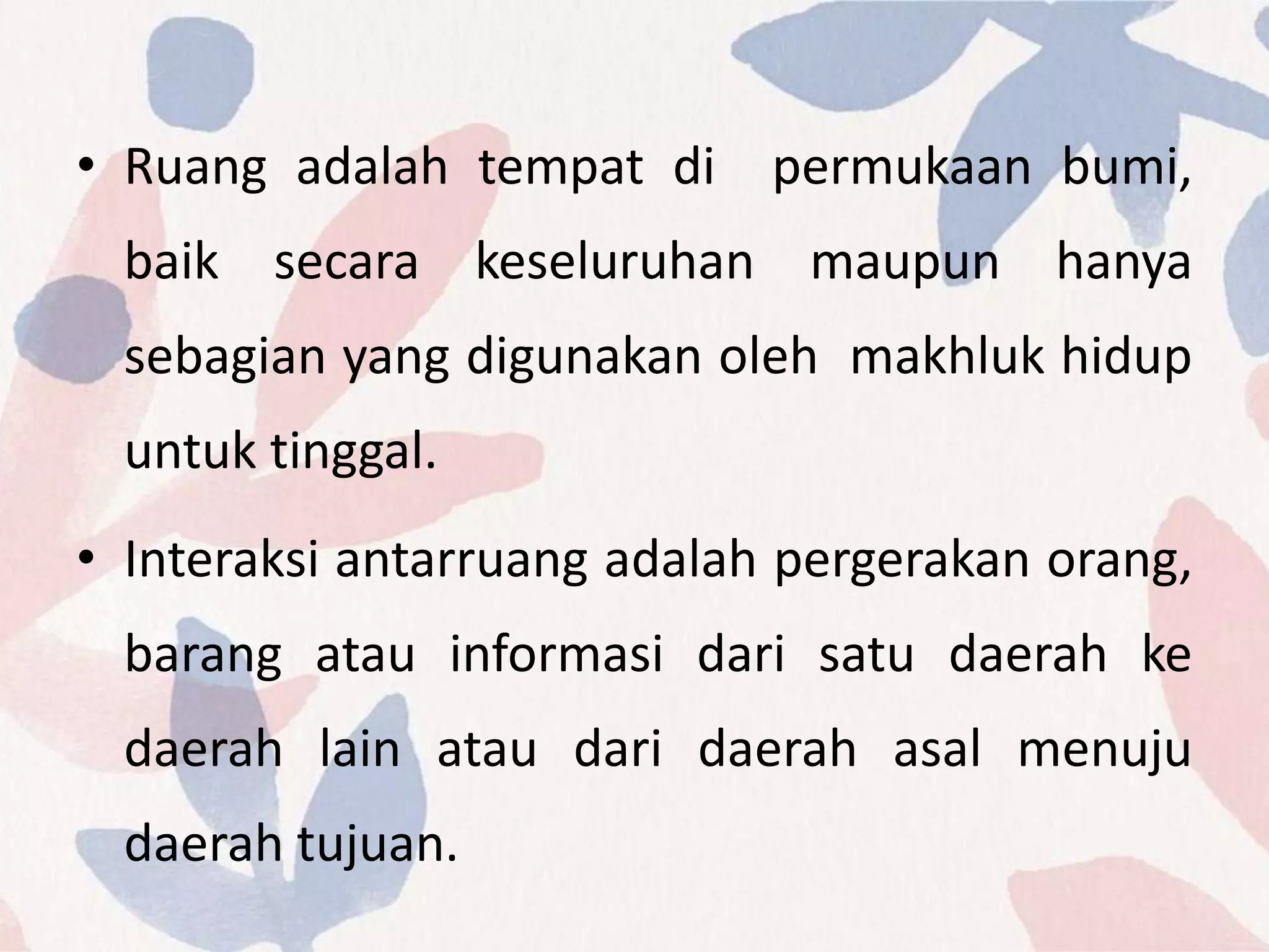 Ruang dan interaksi antar ruang | PPTX