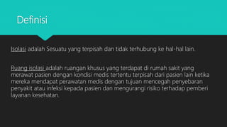 Ruang isolasi copy | PPTX