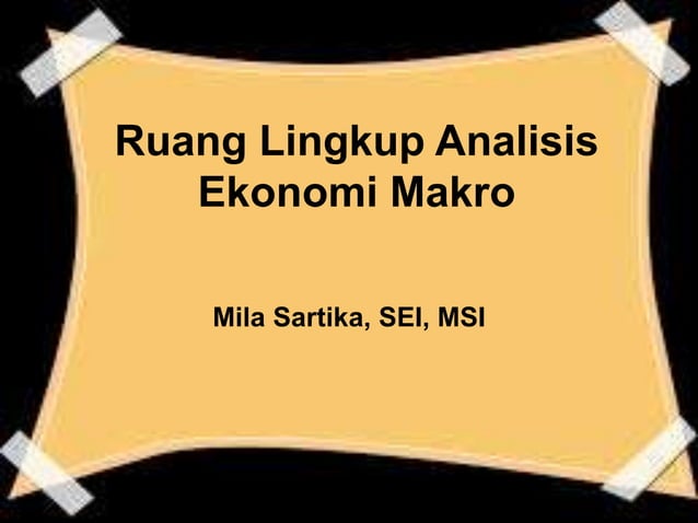 Ruang_Lingkup_Analisis_Ekonomi_Makro.ppt