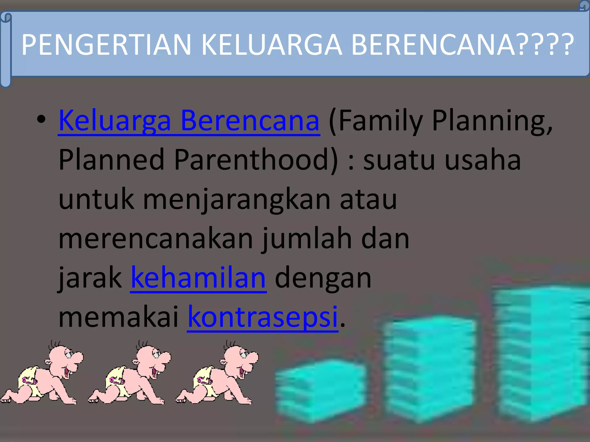 Ruang lingkup program keluarga berencana,ppt | PPTX