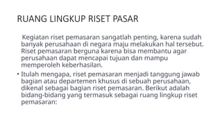 RUANG LINGKUP DAN TUJUAN RISET PASAR.pptx