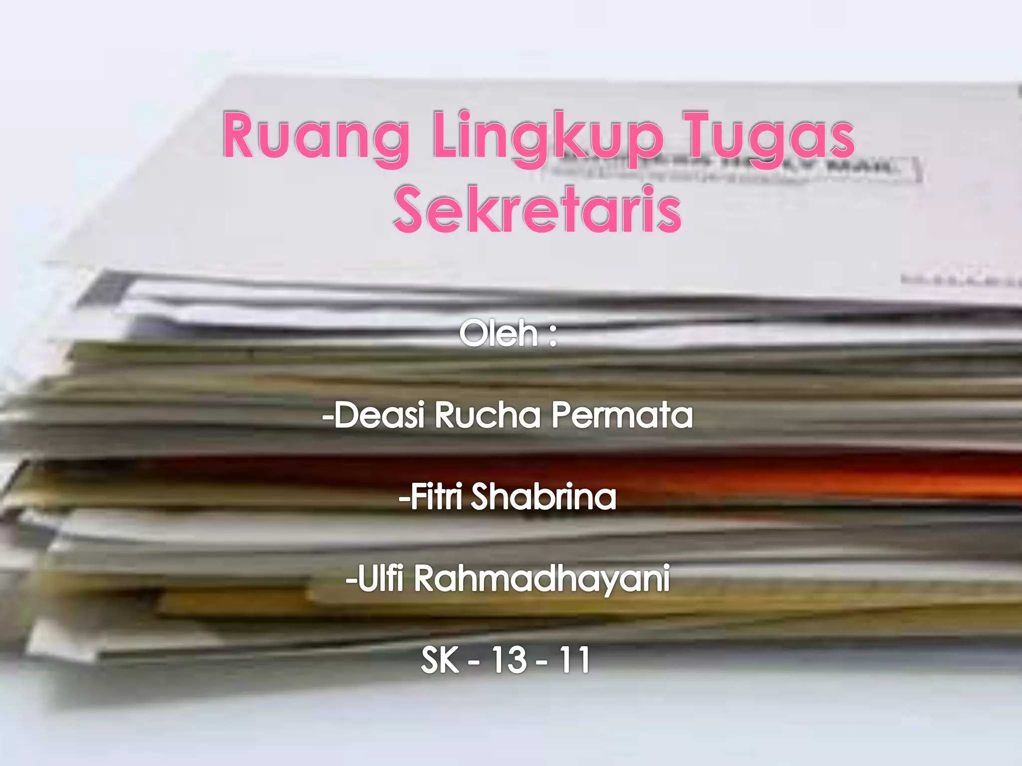 Ruang lingkup tugas sekretaris | PPTX