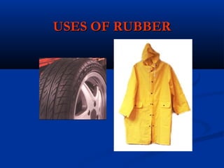 Rubber | PPT