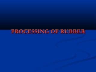 Rubber | PPT
