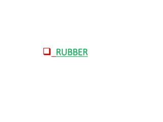 Rubber | PPTX