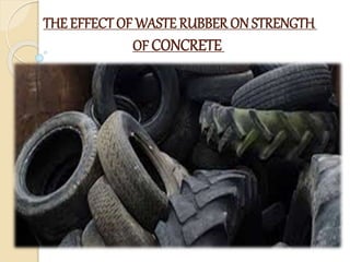Rubber concrete | PPTX
