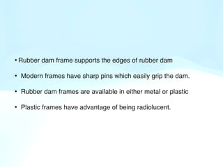 rubber dam application parts components and importance | PDF