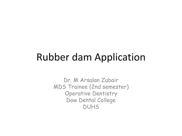 Rubber dam application | PPTX | Oral care | Personal Care