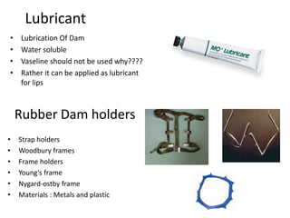 Rubber dam application | PPTX