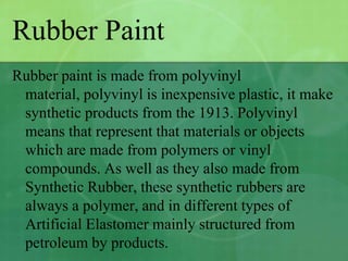 Rubber Paint Uses and Benefits | PPTX