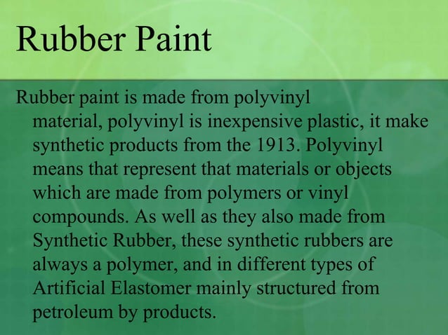 Rubber Paint Uses and Benefits | PPTX | Home Improvement | Home & Garden